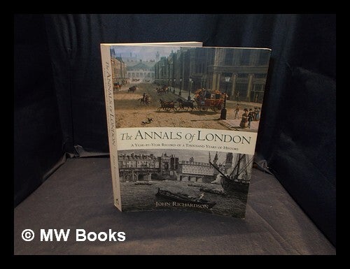 The annals of London : a year-by-year record of a thousand years of ...