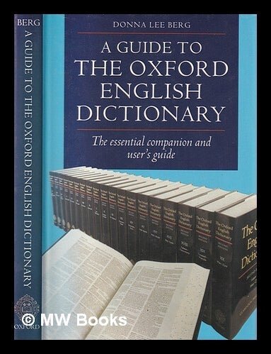 A guide to the Oxford English dictionary / Donna Lee Berg | Donna Lee ...